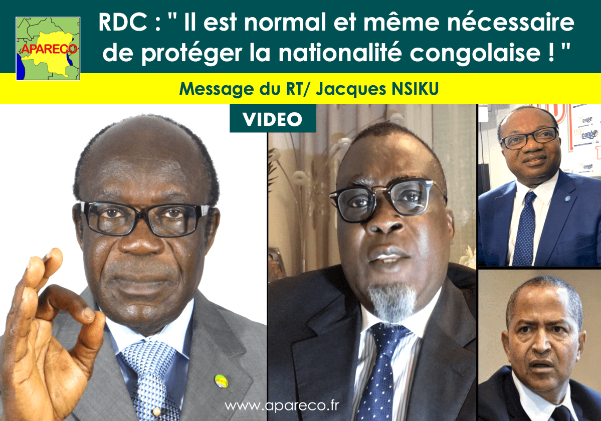 VIDEO/ RDC : » Il est normal et même nécessaire de protéger la nationalité congolaise ...