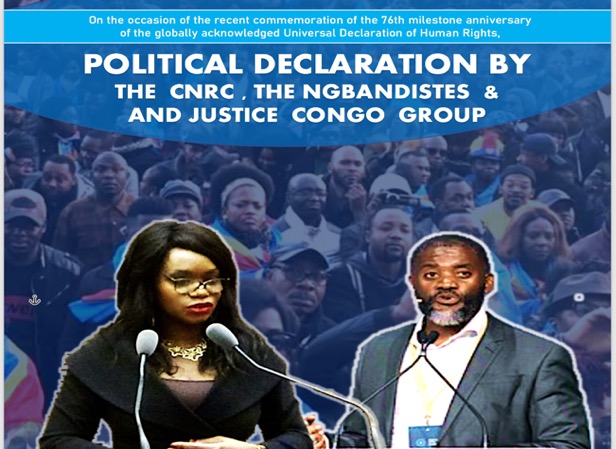 Political declaration by the CNRC, the NGBANDISTES and the JUSTICE ...